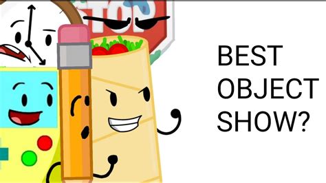 Top 10 Best Object Shows Youtube