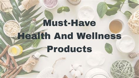 Must Have Health And Wellness Products 2025 Familiarizer