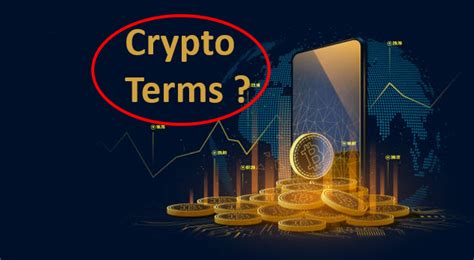 cryptocurrency glossary key terms you should know digithrills