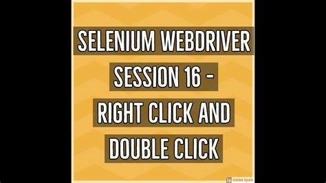 Selenium Webdriver Session 16 Right Click And Double Click Operation