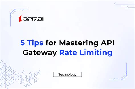 5 Tips For Mastering Api Gateway Rate Limiting Api7ai