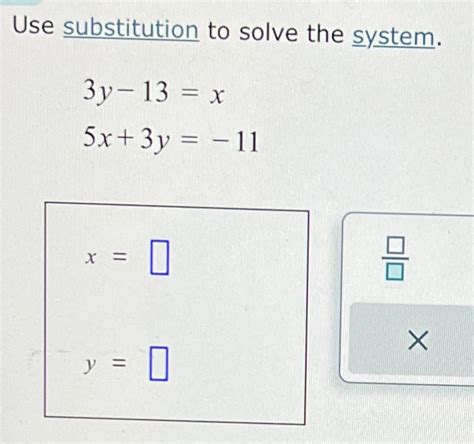 solved use substitution to solve the