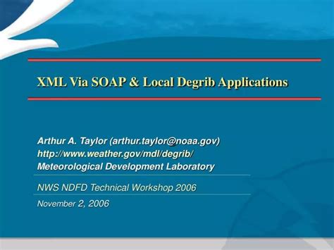 PPT XML Via SOAP Local Degrib Applications PowerPoint Presentation ID