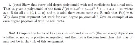 Solved 1 4pts Show That Every Odd Degree Polynomial With