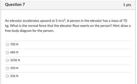Solved An Elevator Accelerates Upward At 5 M S2 A Person In The