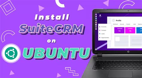 Installation Guide Of Suitecrm 8 On Ubuntu 161820 Outright Store