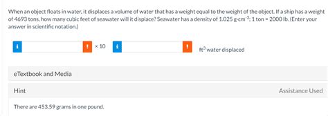 Solved When An Object Floats In Water It Displaces A Volume Chegg