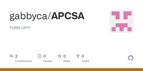 Github Gabbyca Apcsa Turn Up
