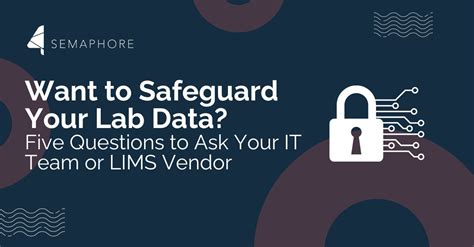 Semaphore Solutions On Linkedin Want To Safeguard Your Lab Data Five Questions To Consider
