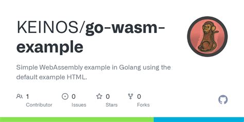 Github Keinosgo Wasm Example Simple Webassembly Example In Golang