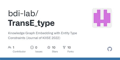 GitHub Bdi Lab TransE Type Knowledge Graph Embedding With Entity Type Constraints Journal Of