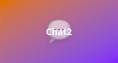 Chat2 A Hugging Face Space By Lassya2507