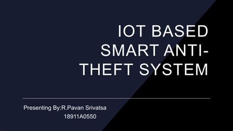 IOT Smart Anti Theft System Presentation