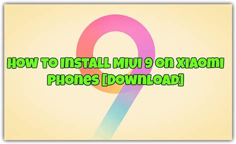How To Install MIUI On Xiaomi Phones Download TechnoBuzz How To Android Guides Tips