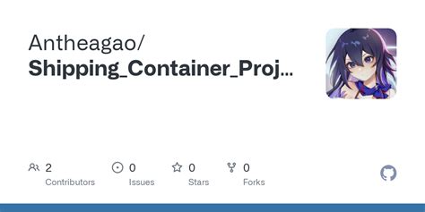 Github Antheagao Shipping Container Project