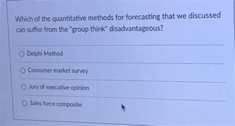 Solved Which Of The Quantitative Methods For Forecasting