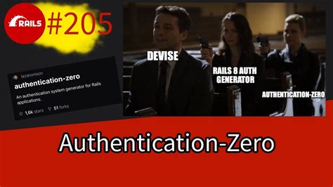 Authentication Zero What Rails 8 Authentication Wants To Be When It Grows Up Superails 205