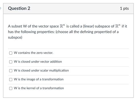 Solved A Subset W Of The Vector Space Rn Is Called A