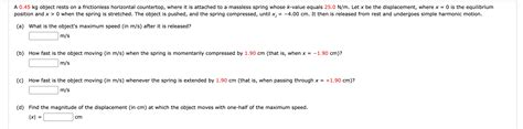 Solved A What Is The Objects Maximum Speed In M S