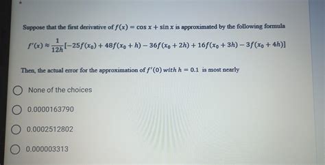 solved suppose that the first derivative of f x cosx sinx