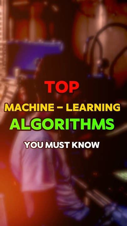Top Machine Learning Algorithms You Must Know 🔥😱🔥 Trending Machinelearning Youtube