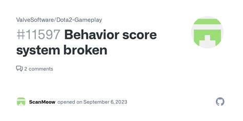 Behavior Score System Broken · Issue 11597 · Valvesoftwaredota2
