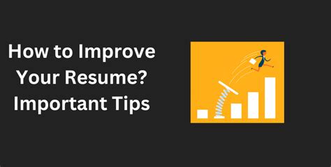 Best Tips on How to Improve Your Resume for Better Results