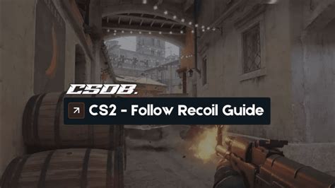 Counter Strike Follow Recoil Guide CSDB Counter Strike Follow Recoil Guide CSDB