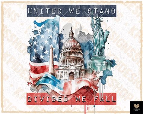 United We Stand Divided We Fall June2023 Png Digital Design