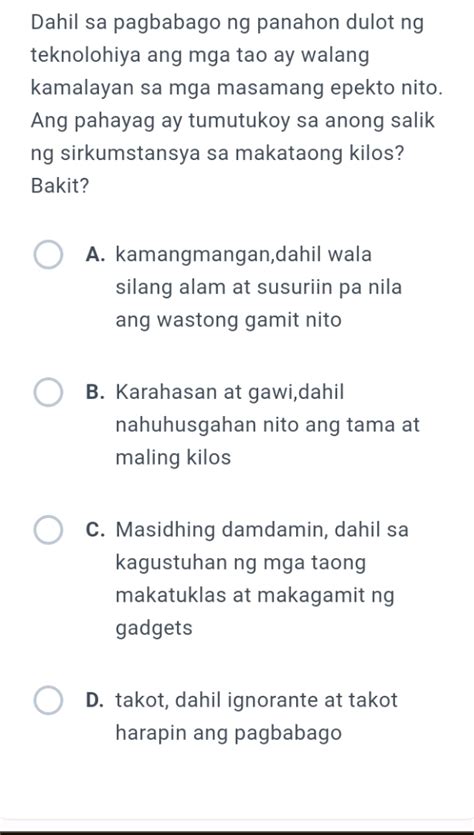 Dahil sa pagbabago ng panahon dulot ng | StudyX