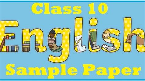 Cbse Class 10 English Sample Paper 2018