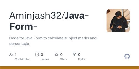 Github Aminjash32java Form Code For Java Form To Calculate Subject Marks And Percentage