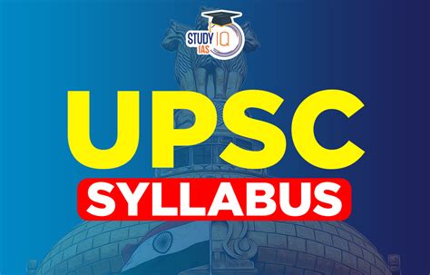 UPSC Syllabus 2025, Check UPSC CSE Syllabus and Subjects for UPSC