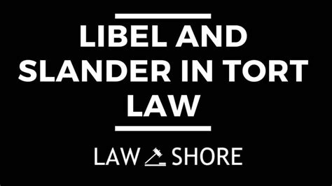 Libel And Slander In Tort Law Law Shore
