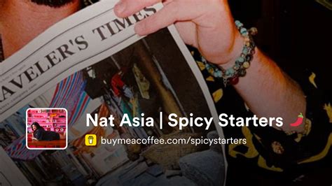 Nat Asia Spicy Starters 🌶️ Is Spicy Starters Reducing Small Talk