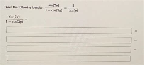 Solved Prove The Following Identity Sin2y 1 Cos2y