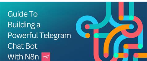 Guide To Building A Powerful Telegram Chat Bot With N8n Dev Community