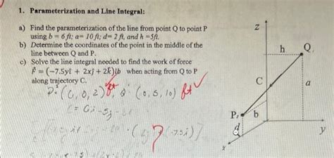 Solved 1 Parameterization And Line Integral N H Q A Find