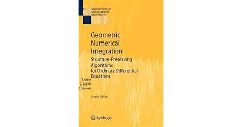 geometric numerical integration structure preserving algorithms for