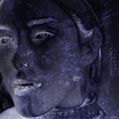 Nonel Ghosts Reviews Album Of The Year