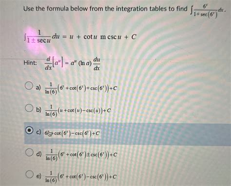 Solved Use The Formula Below From The Integration Tables To