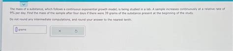 Solved The Mass Of A Substance Which Follows A Continuous