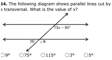 24 the following diagram shows parallel lines cut by a transversal