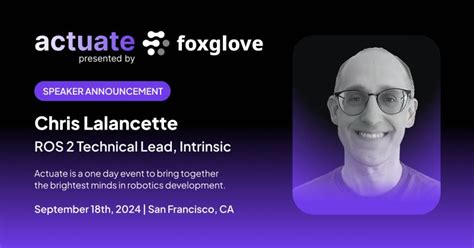 Foxglove On Linkedin Actuate2024 Ros Robotics