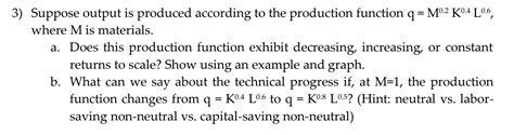 Solved 3 Suppose Output Is Produced According To The