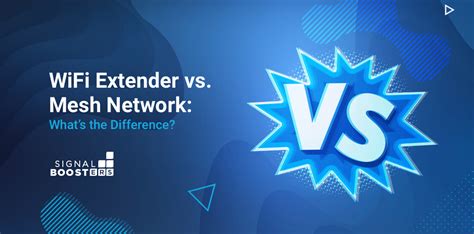 WiFi Extender Vs Mesh Network Whats The Difference