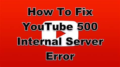How To Fix YouTube 500 Internal Server Error - EasyPCMod