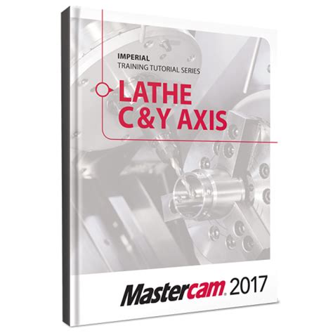 Mastercam 2017 Lathe C And Y Axis Toolpaths Tutorial Sample Training