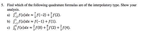 Solved 5 Find Which Of The Following Quadrature Formulas