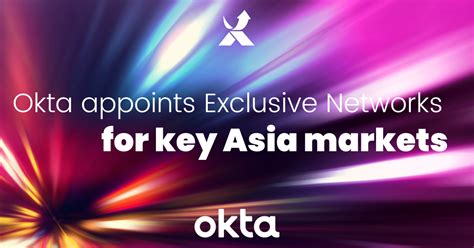 Okta Appoint Exclusive Networks As Distributor For Key Asia Markets Exclusive Networks Singapore